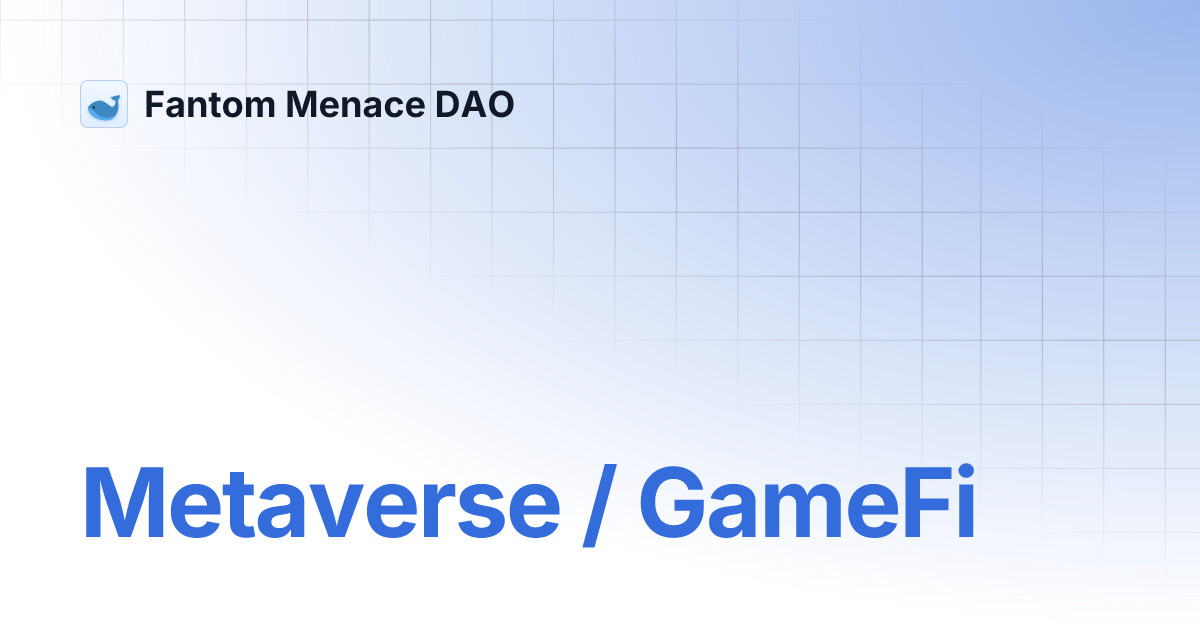 Metaverse / GameFi | Fantom Menace DAO